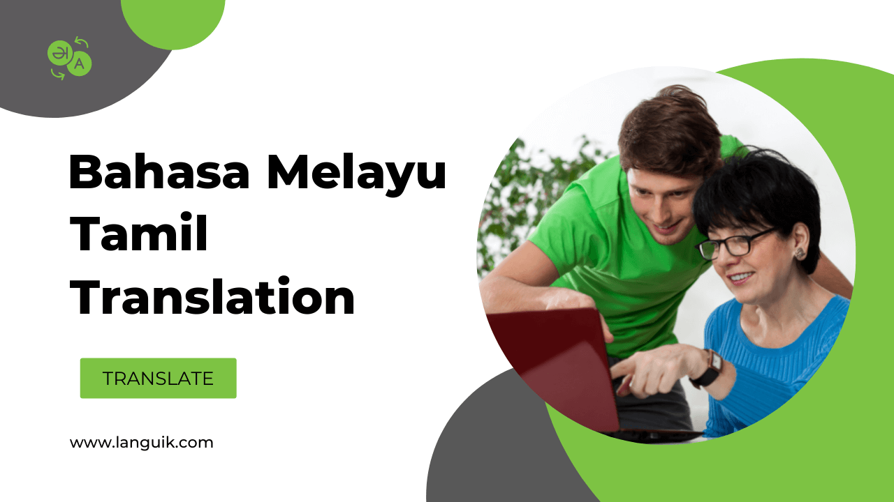 Penterjemahan dari Bahasa Melayu ke Tamil | Languik
